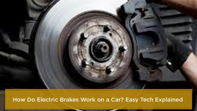 How Do Electric Brakes Work on a Car? Easy Tech Explained